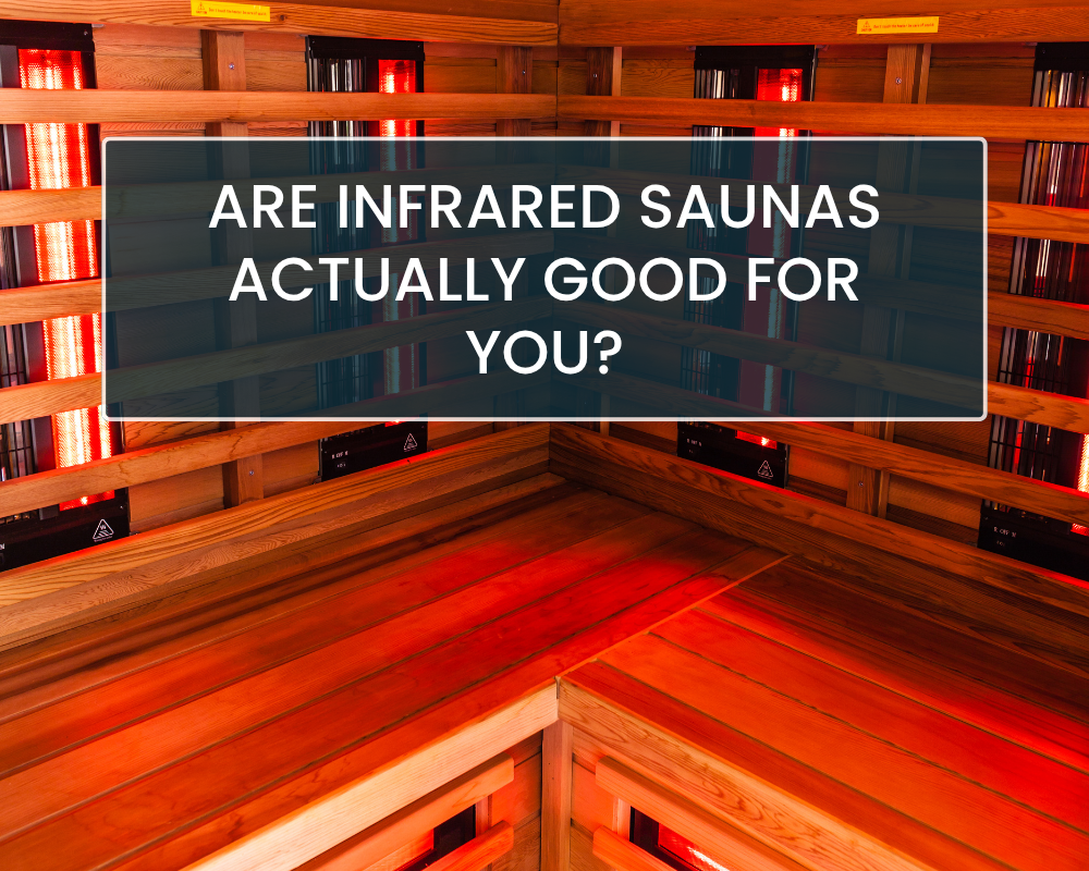 Are Infrared Saunas Actually Good For You? | My Sauna World