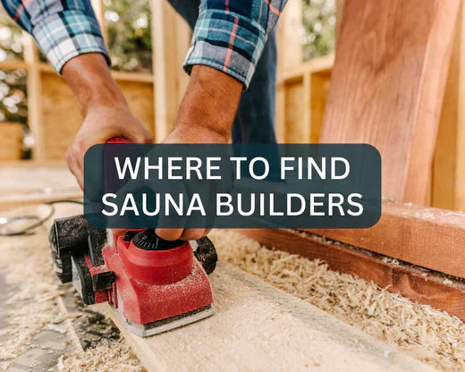 Where to Find Sauna Builders | My Sauna World